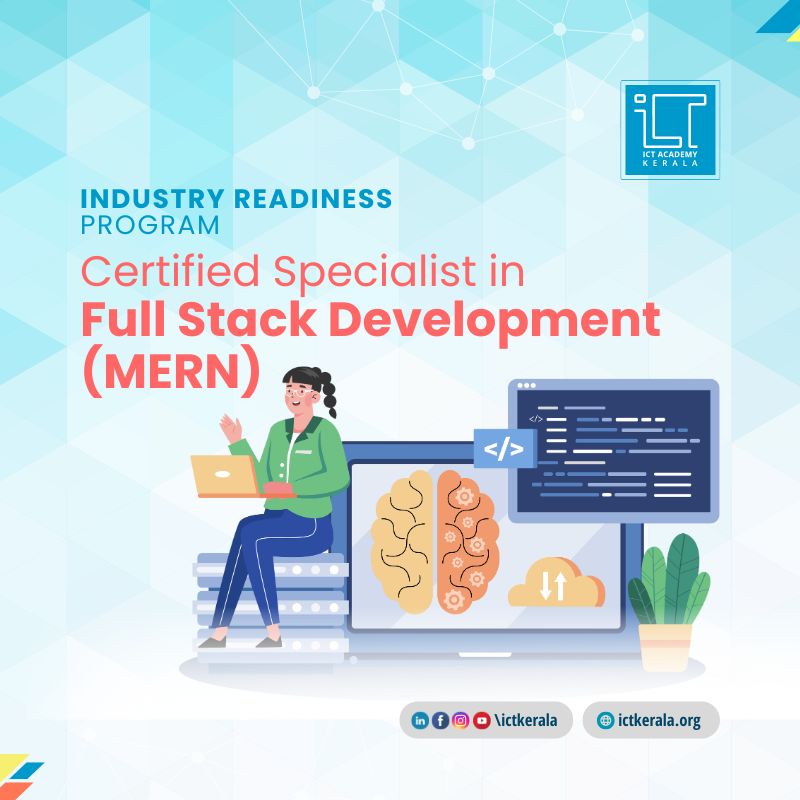 Certified Specialist in Full Stack Development (MERN) - ICT Academy of Kerala - Leading in skill ...